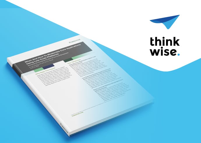 Enterprises Are Extending The Value Of Low-Code Development - Thinkwise