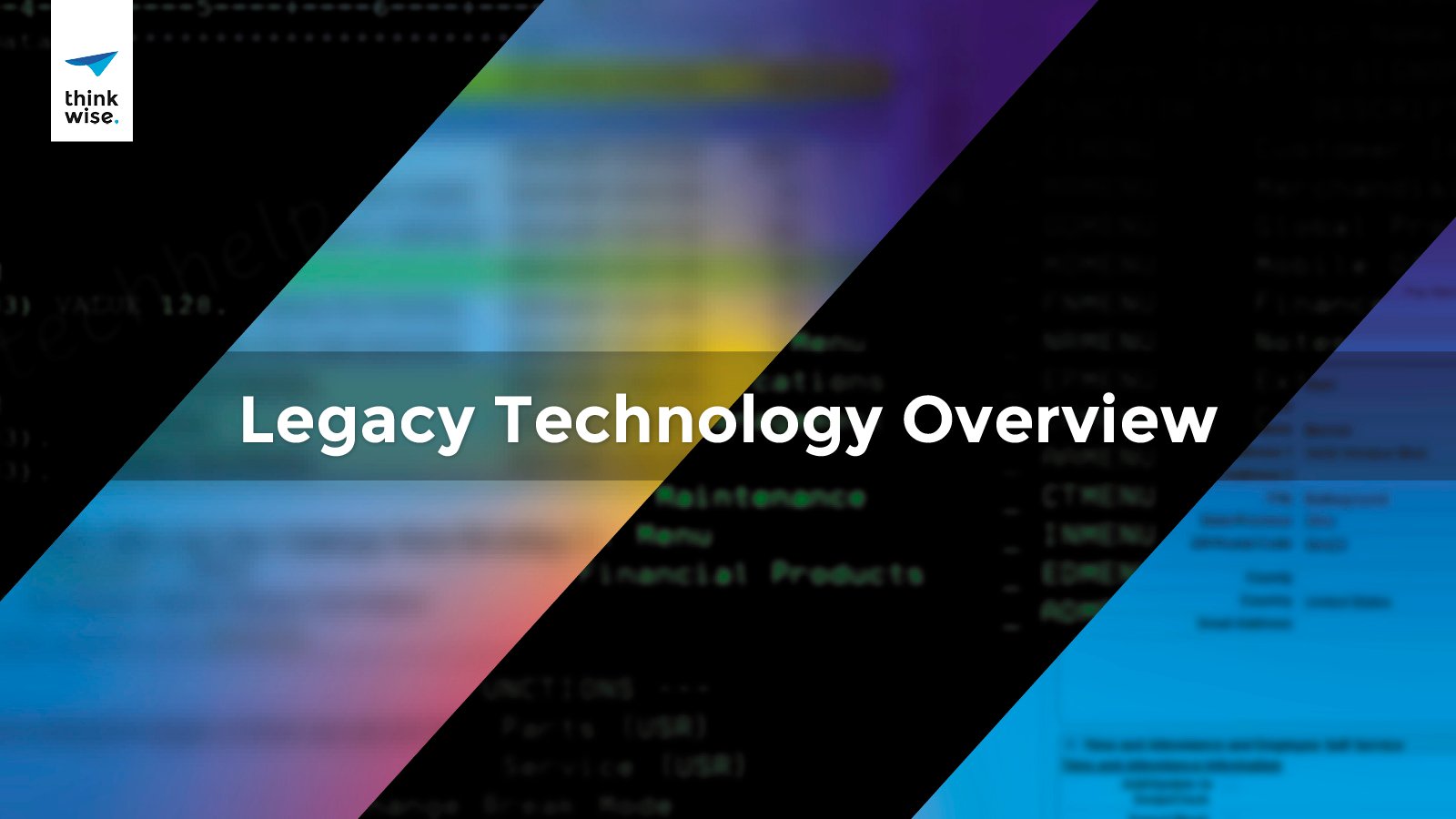 Legacy Technology Overview